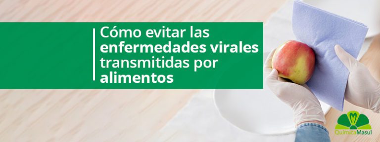 Cómo evitar las enfermedades virales transmitidas por alimentos ...